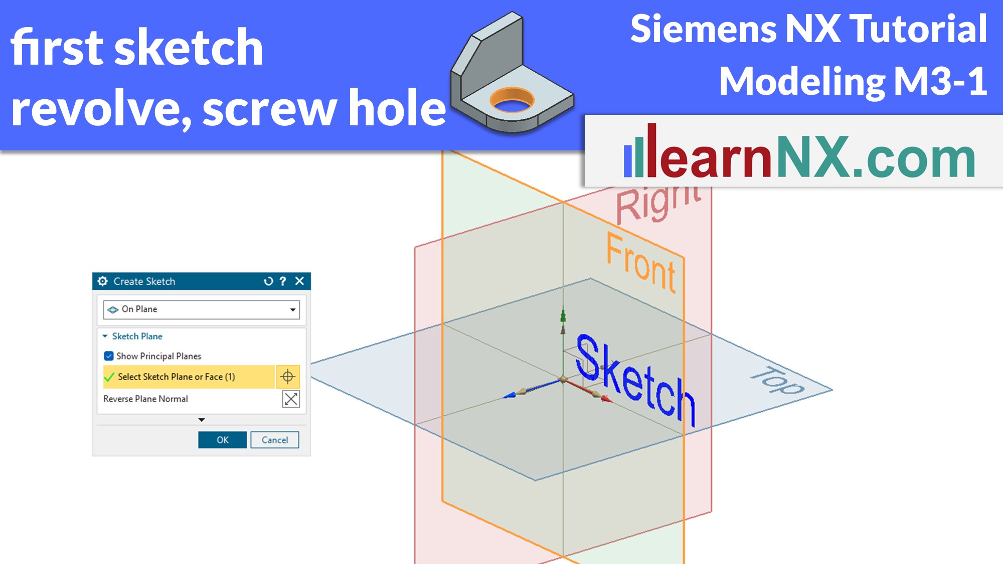 NX Tutorial Modeling | Sketch, revolve and screw hole